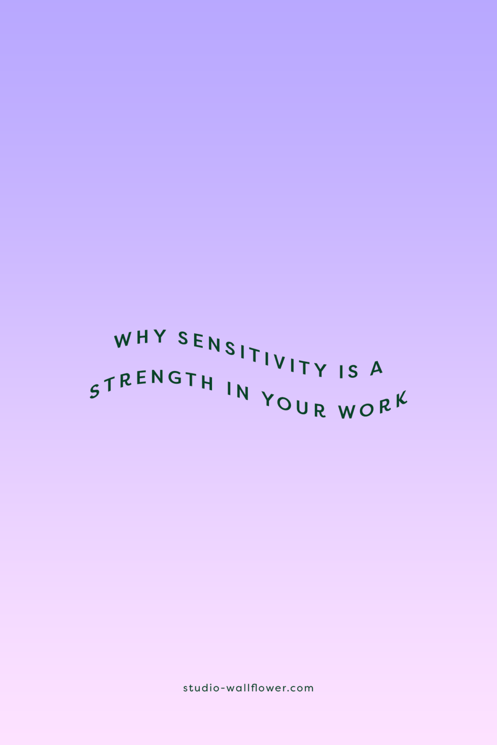 Sensitivity Is A Strength At Work | Benefits of Sensitivity